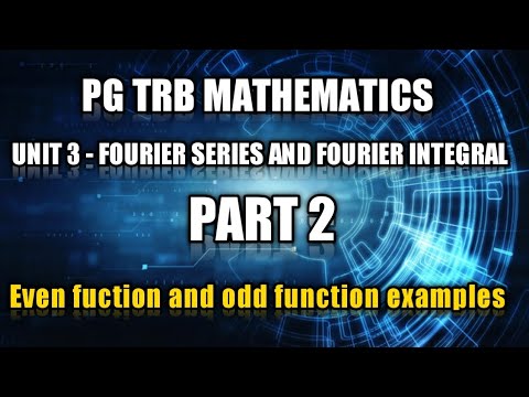 🎯| PG TRB| MATHS| UNIT3| FOURIER SERIES AND FOURIER INTEGRALS| PART 2| - YouTube