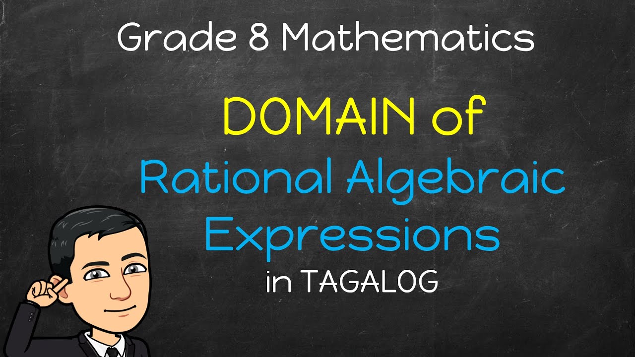 [Math 8] Domain of Rational Algebraic Expressions in Tagalog - YouTube