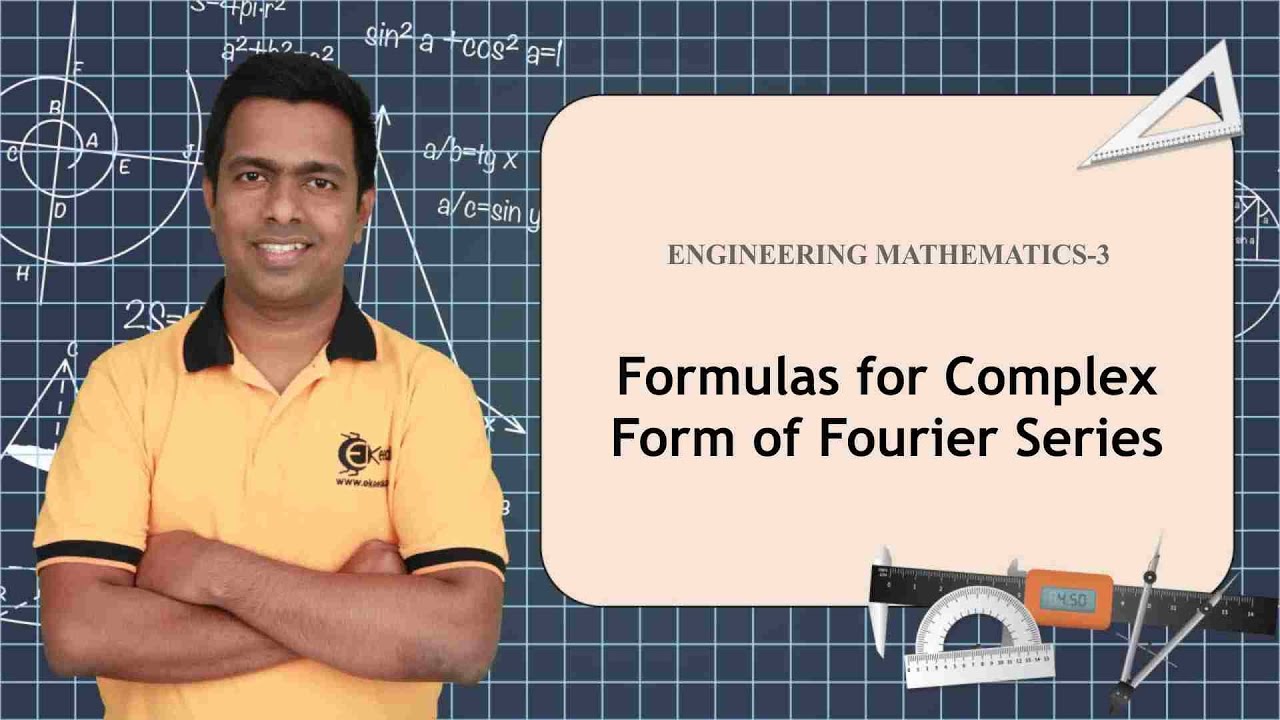 Formulas For Complex Form of Fourier Series - Fourier Series ...