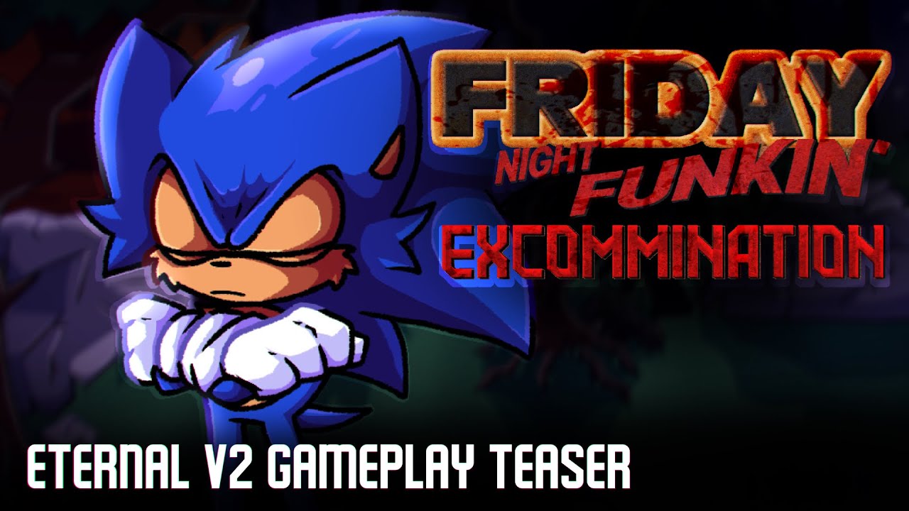 ETERNAL V2 GAMEPLAY TEASER | FNF: Excommination - YouTube