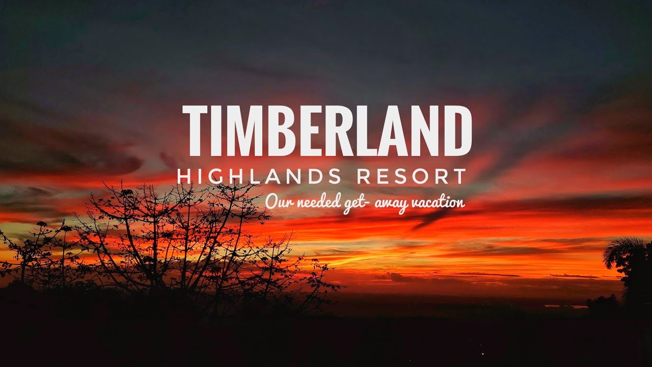 TIMBERLAND Highlands Resort: A Walkthrough for a perfect get away - YouTube
