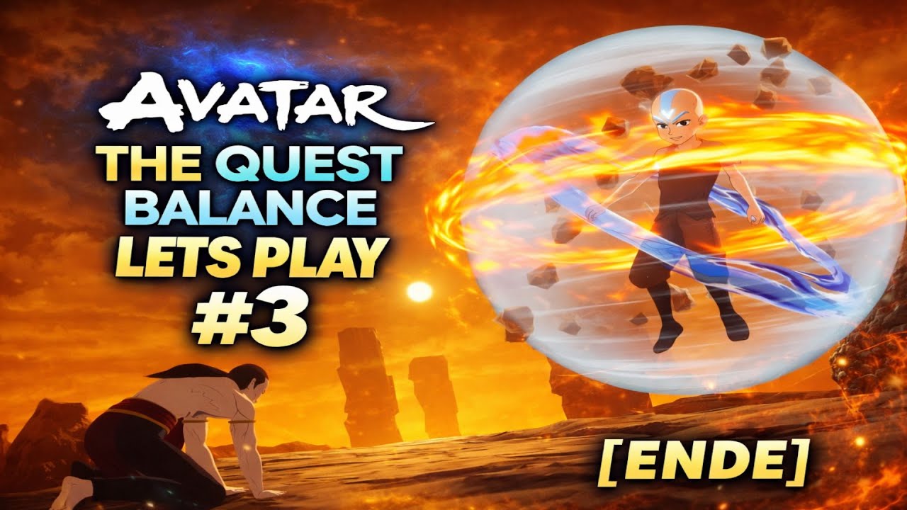 Avatar Quest for Balance Lets Play #3 Deutsch [ENDE] - YouTube