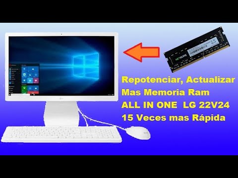 ALL IN ONE LG 22V24 CAMBIO, UPDATE O AUMENTAR MEMORIA RAM - YouTube