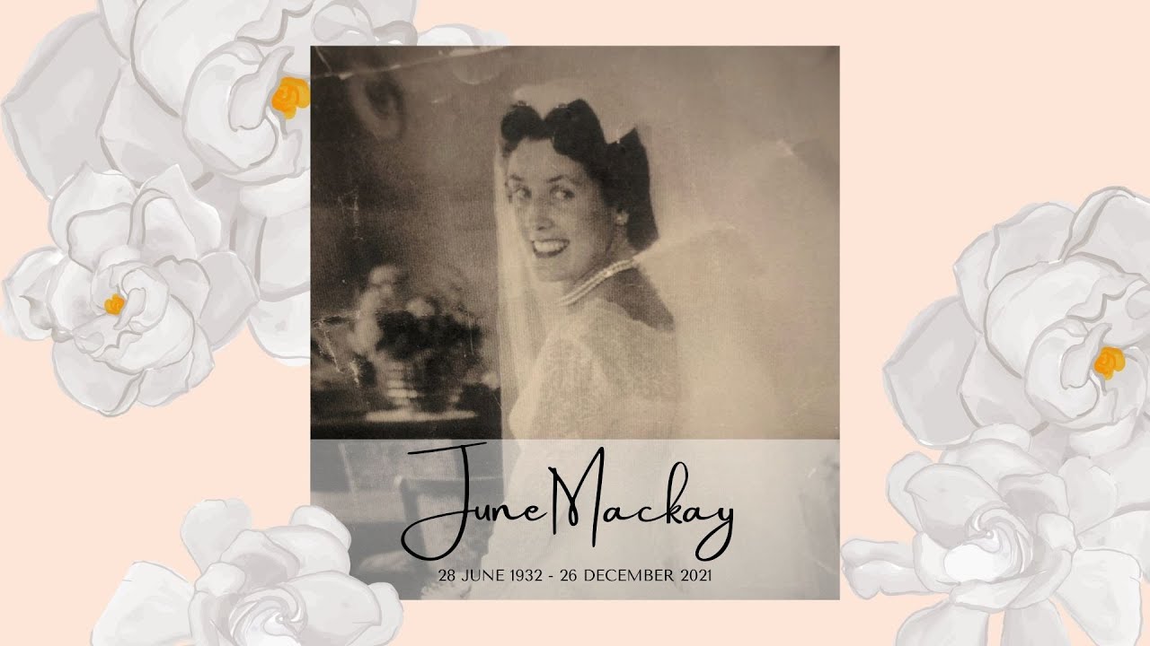 A Celebration of Life for June Mackay - YouTube