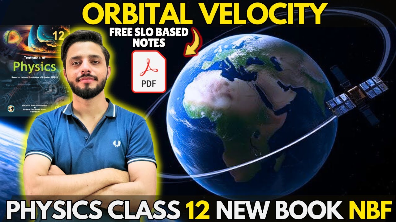 Orbital Velocity Class 12 NBF | Orbital Velocity | New Book Physics ...