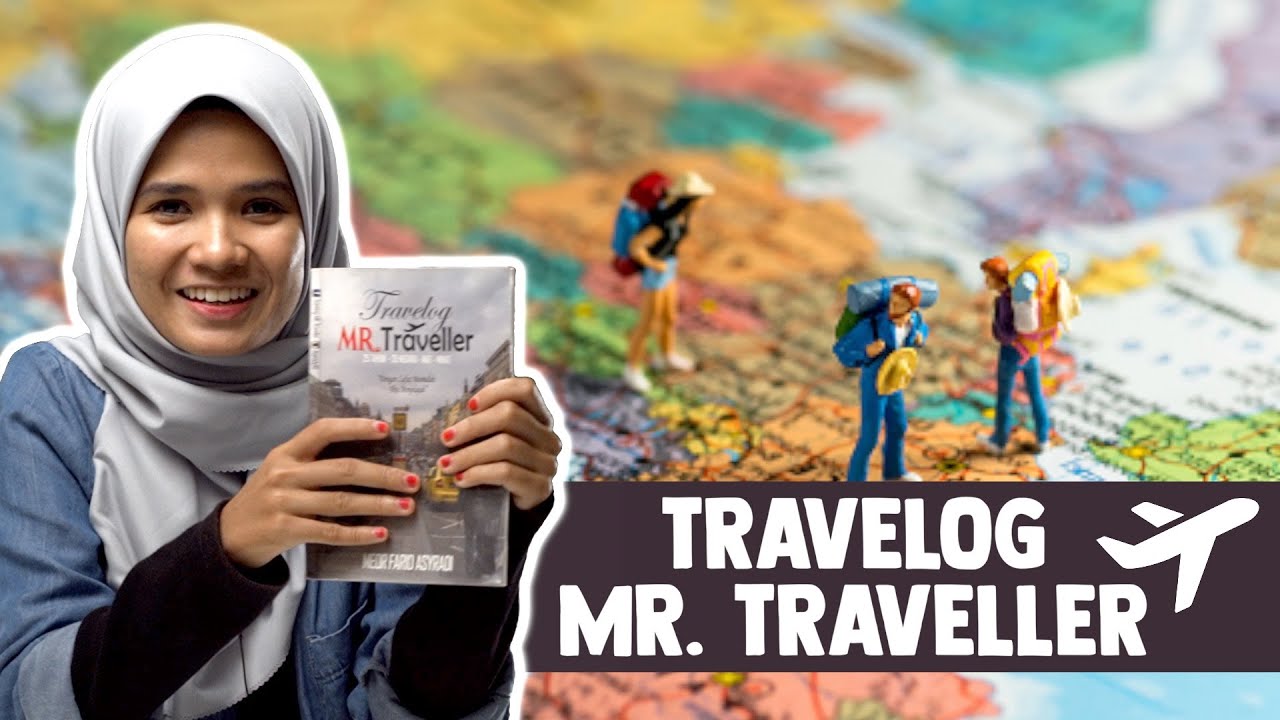Review Buku - Travelog Mr Traveller - YouTube