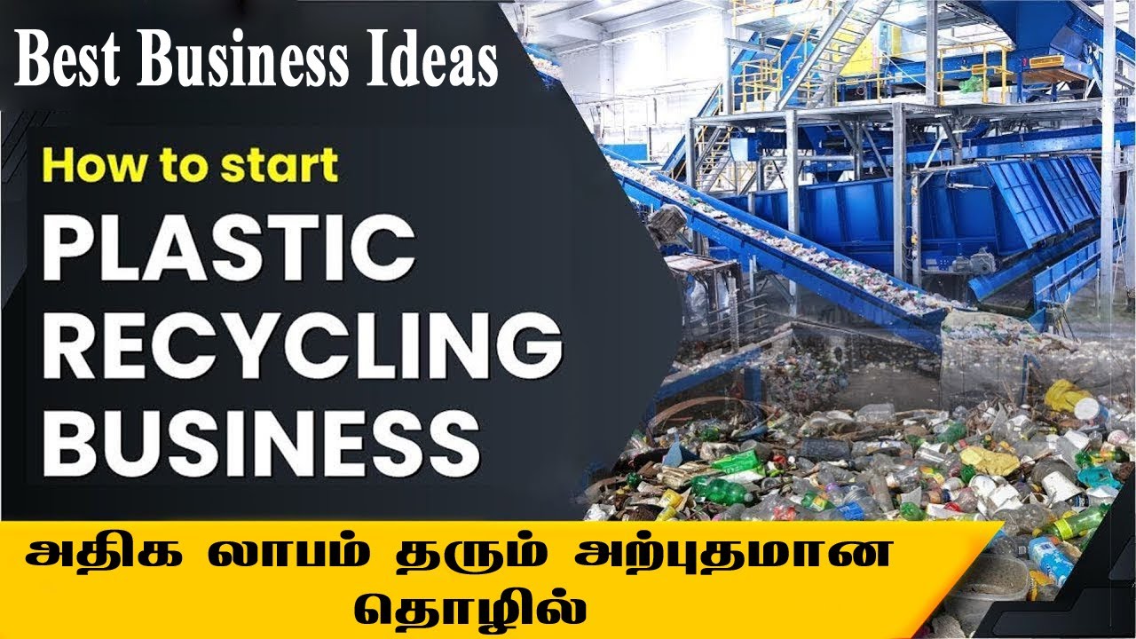 Plastic Waste Recycling Business Tamil Business Plan Profit Cost plastic-waste-recycling-business-tamil-business-plan-profit-cost