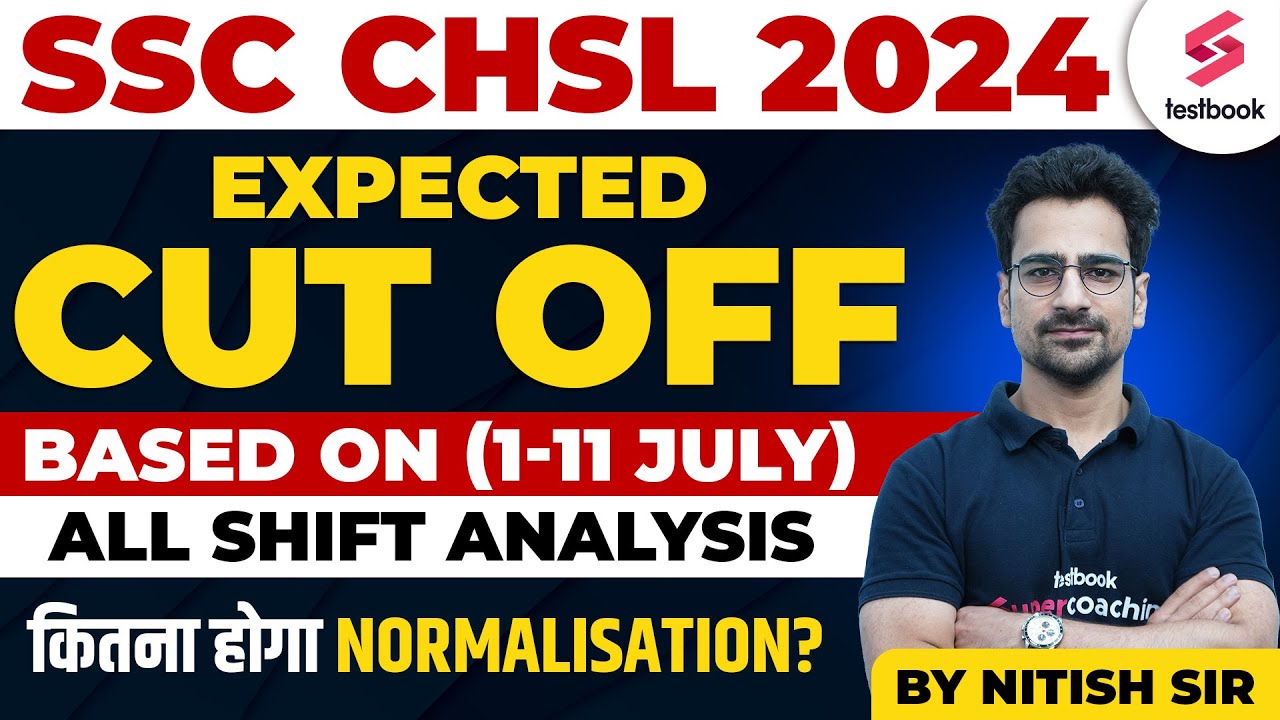 SSC CHSL 2024 | CHSL Expected CUT OFF Based on All Shift Analysis ...