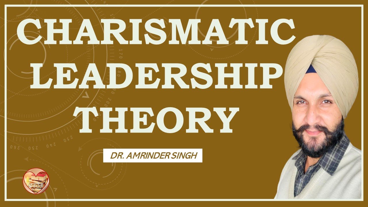 Charismatic Leadership Theory By Dr. Amrinder Singh | BBA | MBA | B.Com ...