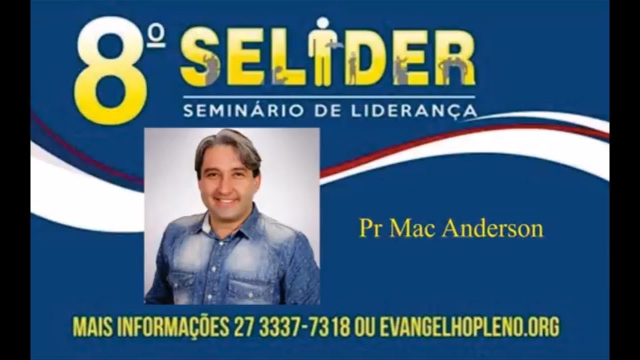 8º SELIDER Pr Mac Anderson palestra 1 - YouTube