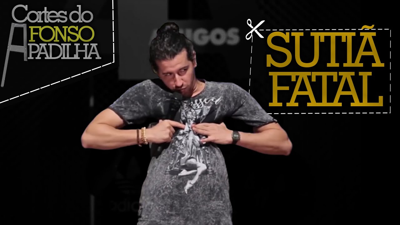 SUTIÃ FATAL - Cortes do Afonso Padilha - YouTube