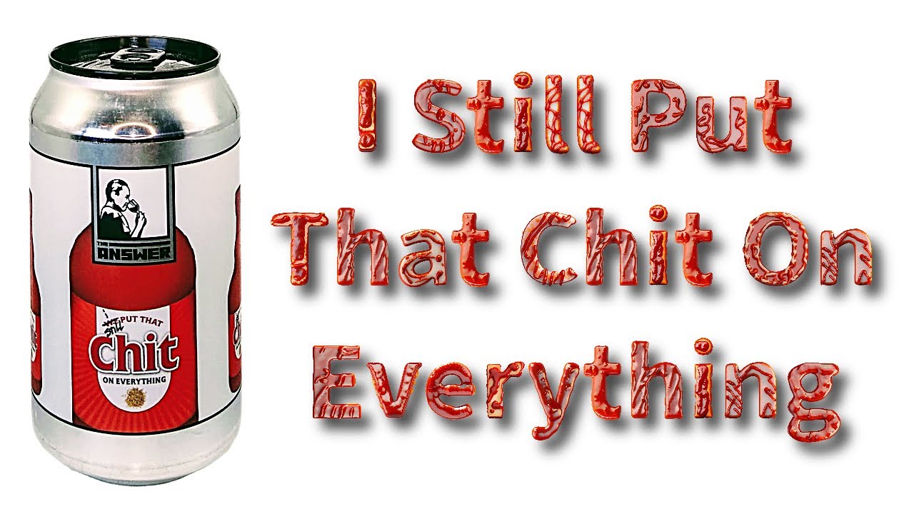Beer Review №1133 USA - I Still Put That Chit On Everything - The ...