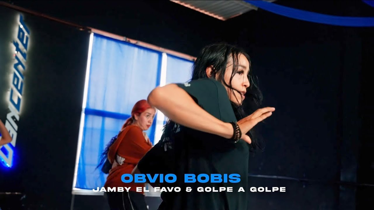 OBVIO BOBIS - @JambyElFavo & @golpeagolpe || Evelyn López Coreografía ...