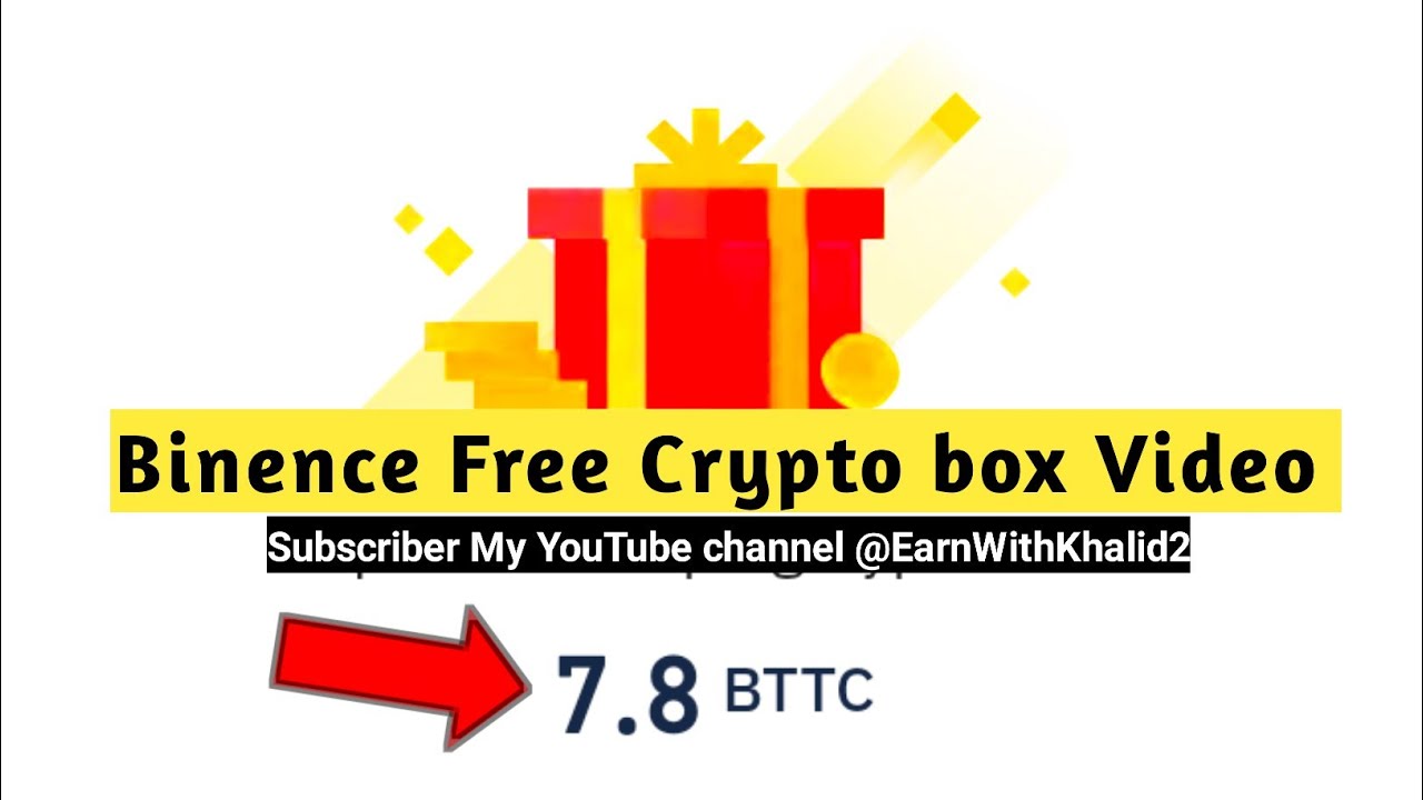 Bttc Big Code Today Free Crypto Box || Binance Crypto Box Code Free #Earnwithkhalid1 - YouTube