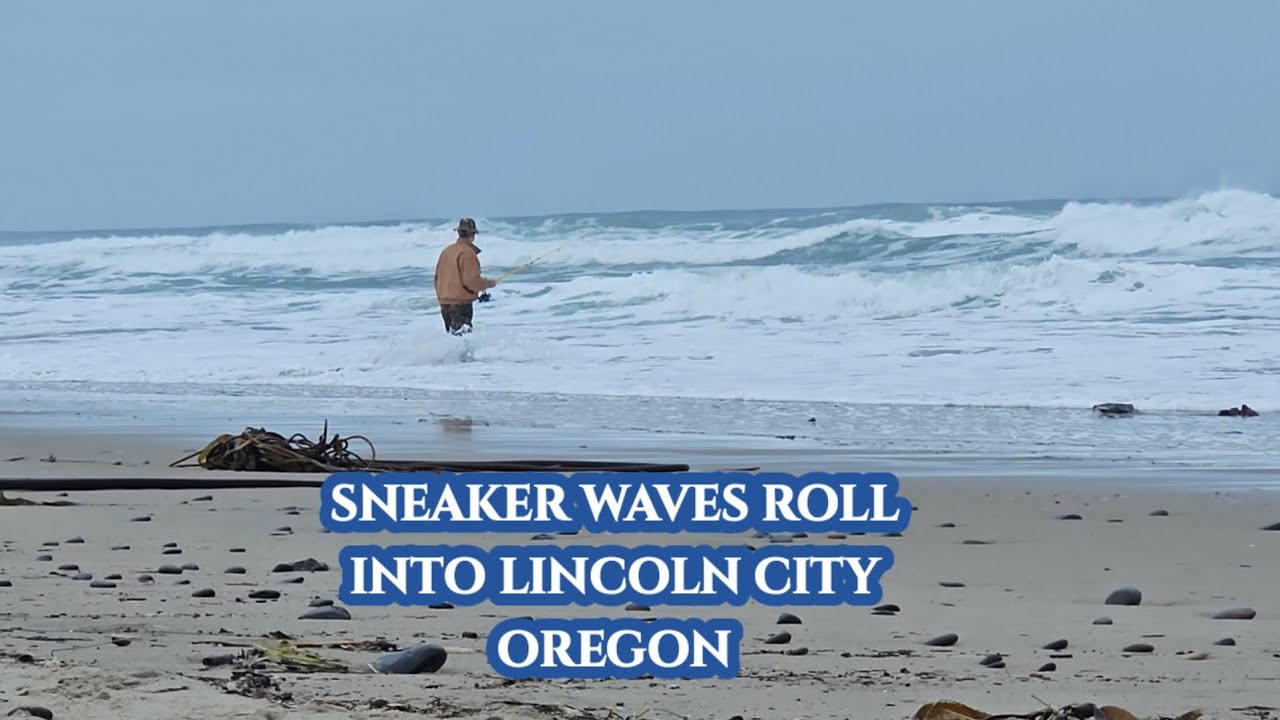 SNEAKER WAVES ROLL INTO LINCOLN CITY OREGON... - YouTube