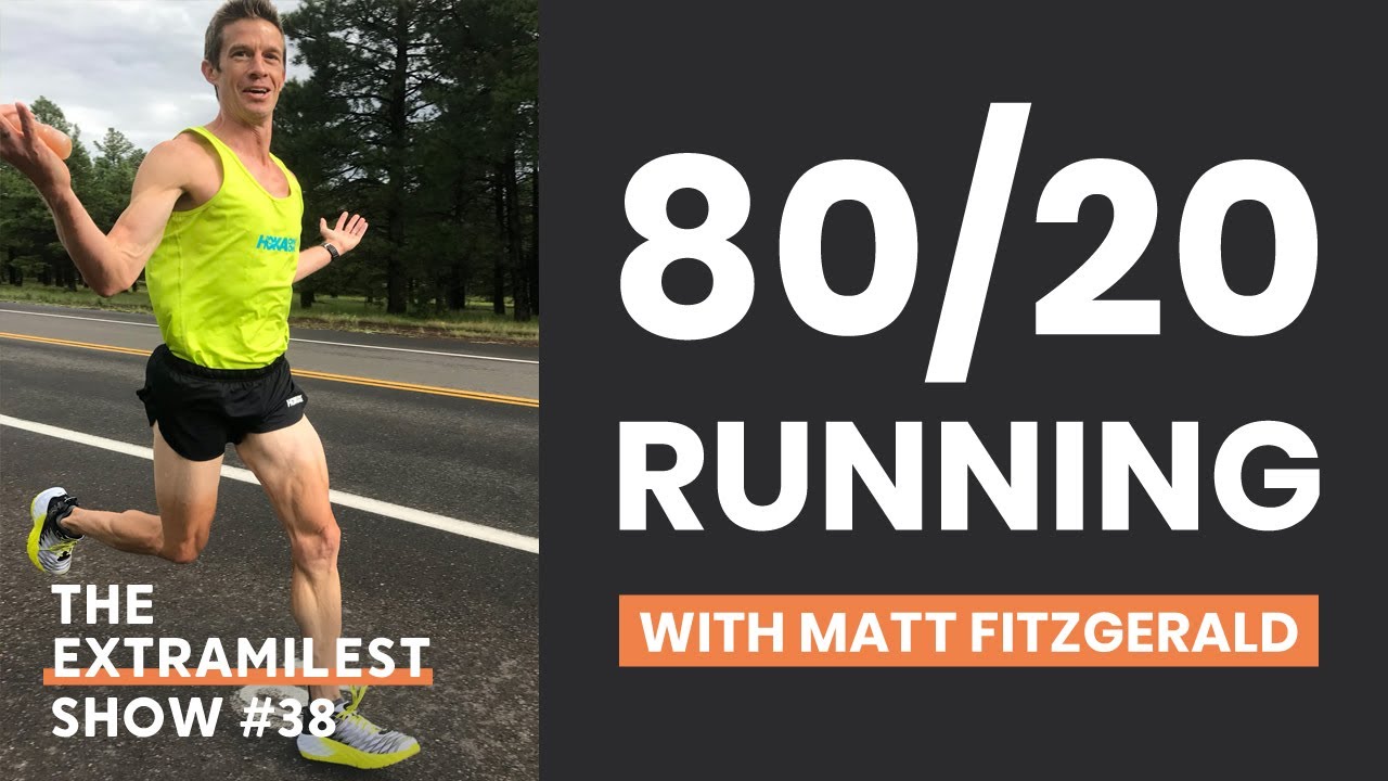 Matt Fitzgerald on 80/20 Running and Running the Dream - YouTube