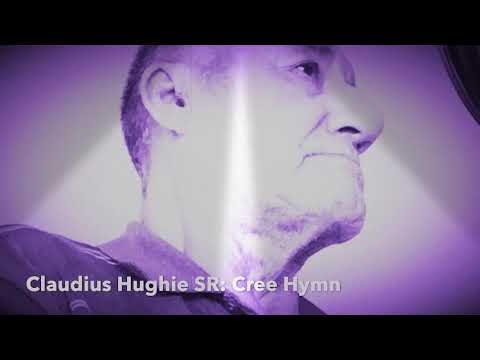 Cree Hymn by: Claudius Hughie SR - YouTube