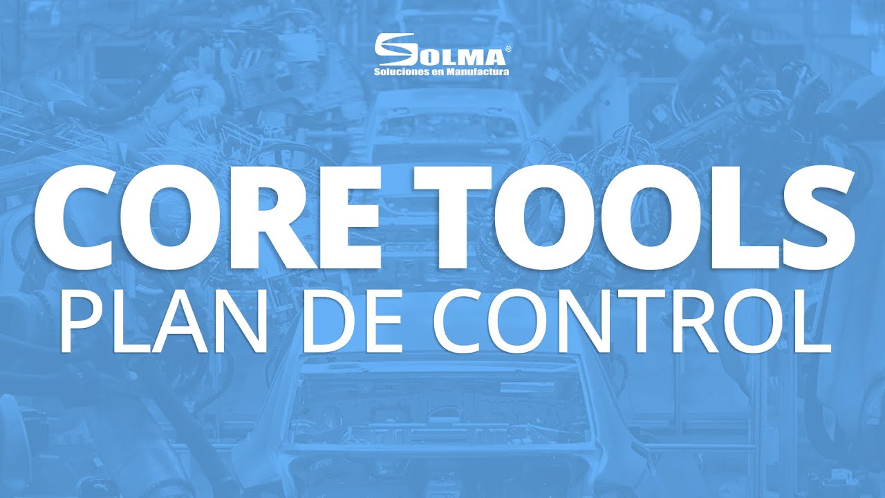 Core Tools Plan de Control - YouTube