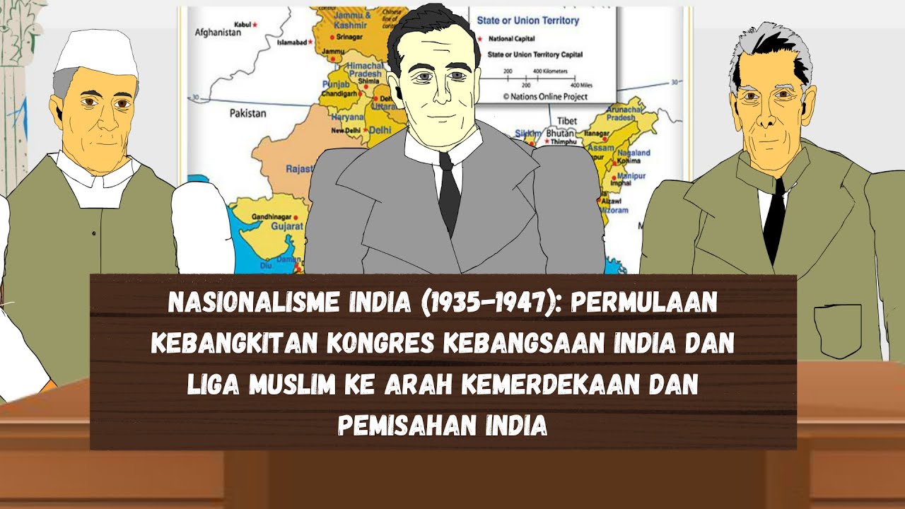 SEJARAH INDIA MODEN (1935-1947): KEMERDEKAAN DAN PEMISAHAN INDIA ...