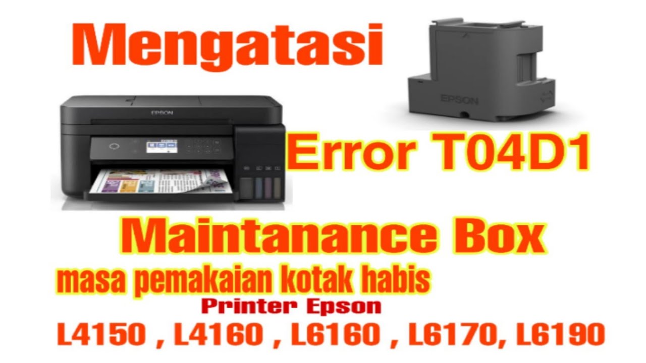 CARA MENGATASI MAINTANANCE BOX PRINTER EPSON L6170 L6190 L SERIES KODE ...