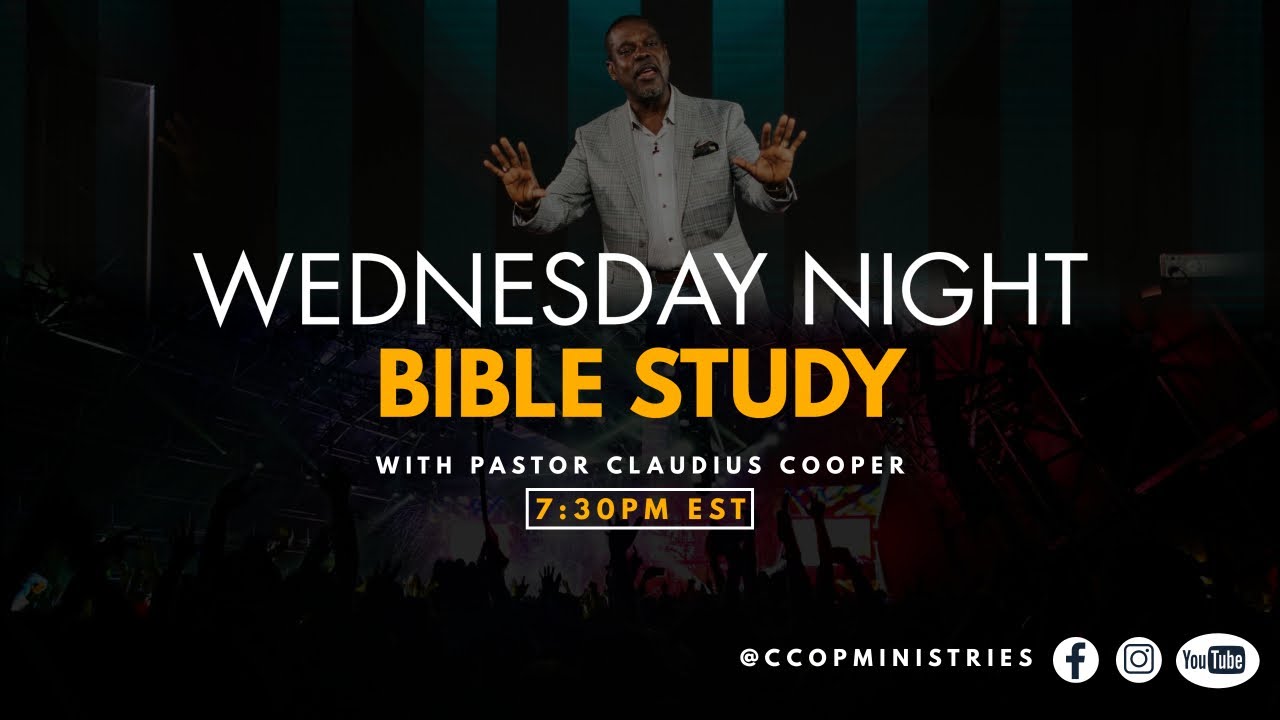 Christ Center Of Praise | WEDNESDAY NIGHT BIBLE STUDY - YouTube