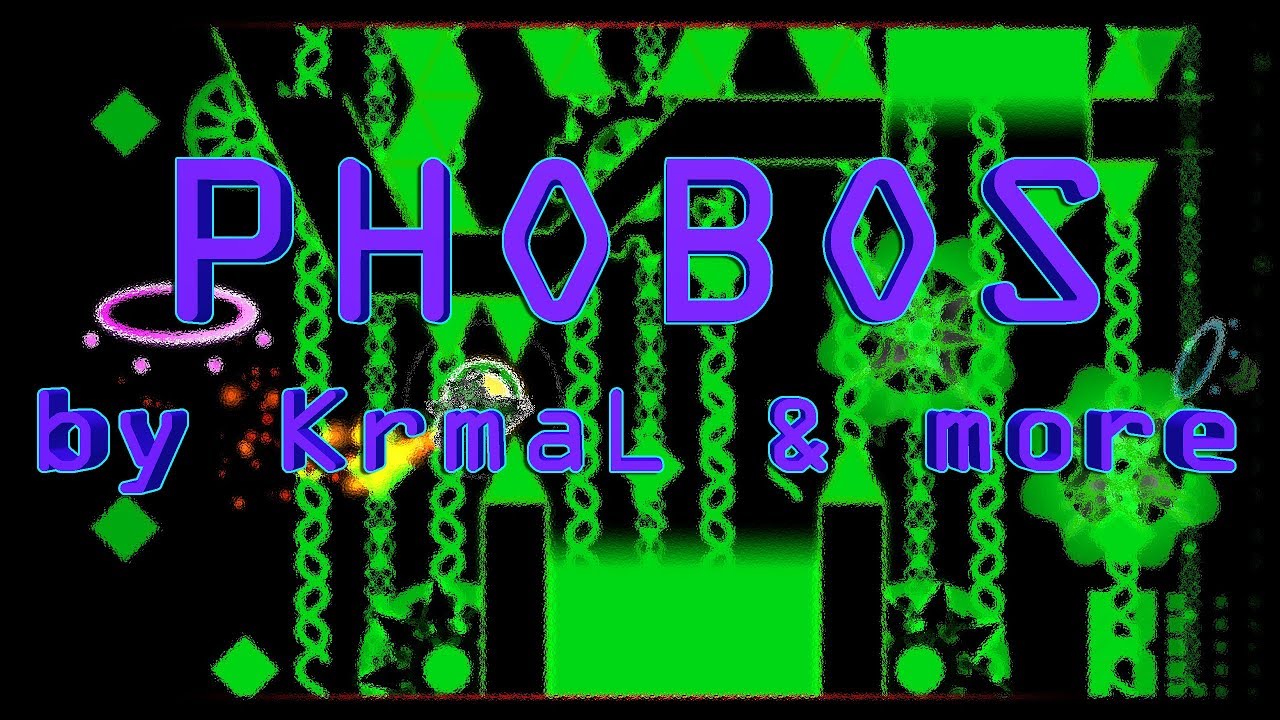 PHOBOS 100% BY KRMAL & MORE [EXTREME DEMON] | Geometry Dash [2.11 ...