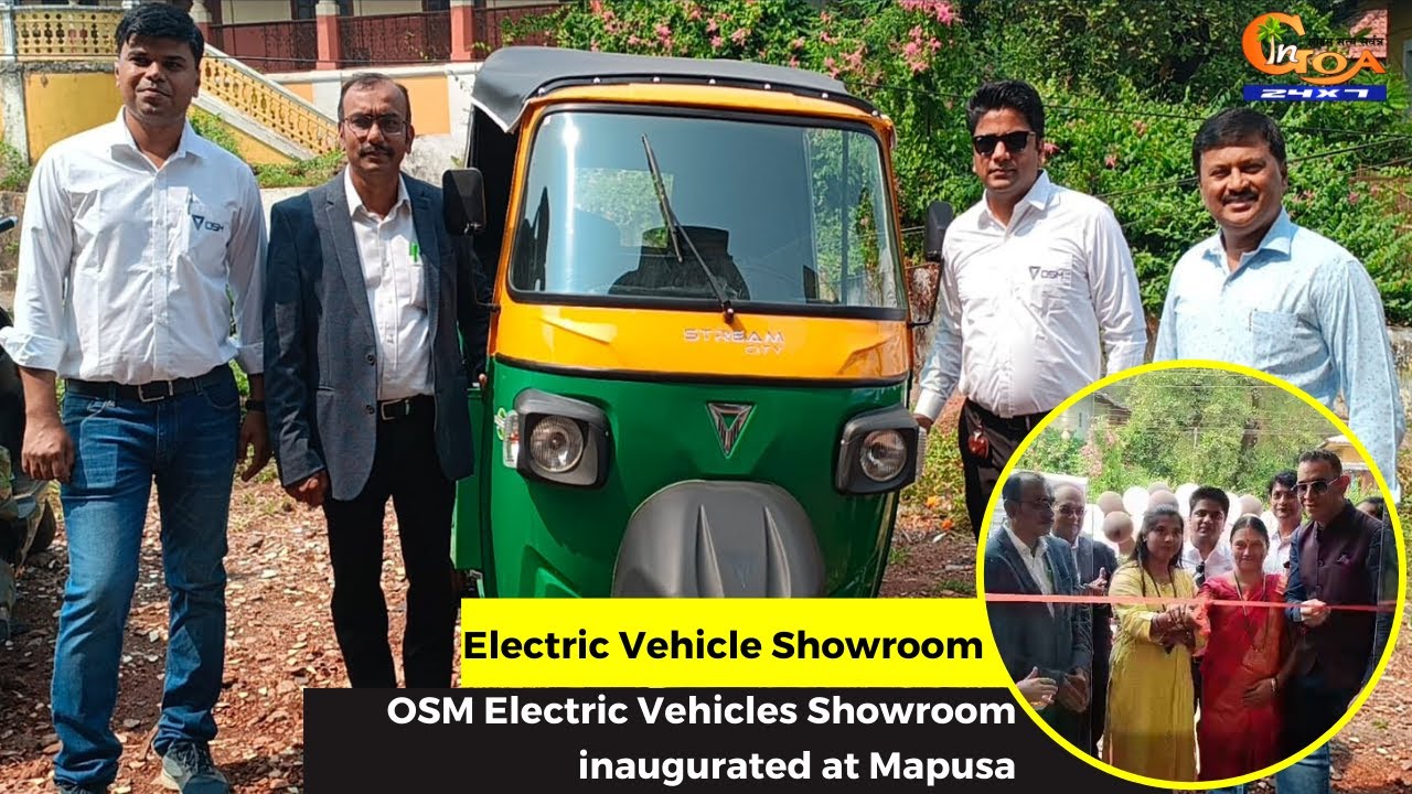OSM Electric Vehicles Showroom inaugurated at Mapusa - YouTube