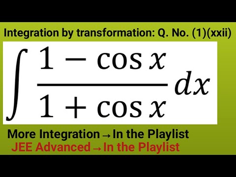 Integration (1 - cos x)/(1 + cos x) dx - YouTube