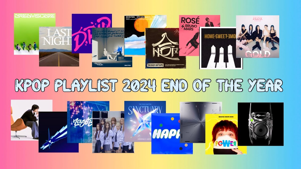 KPOP PLAYLIST 2024 END OF THE YEAR - YouTube
