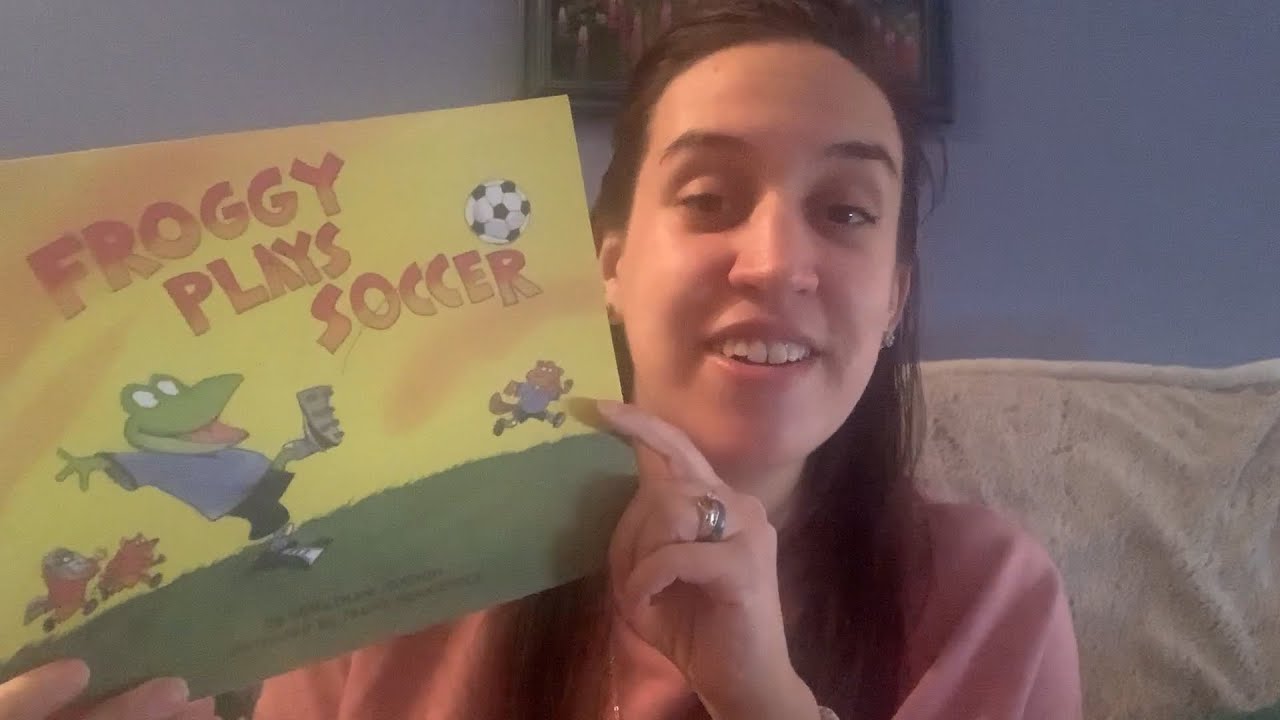 Story Time: Froggy Plays Soccer - YouTube