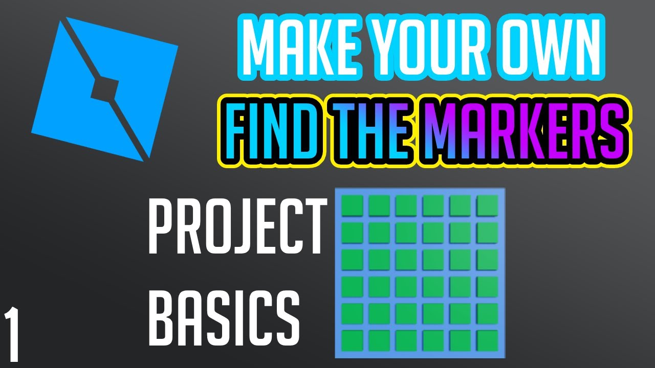 Roblox Studio: Make a Find the Marker Game | Part 1 | Project Basics ...