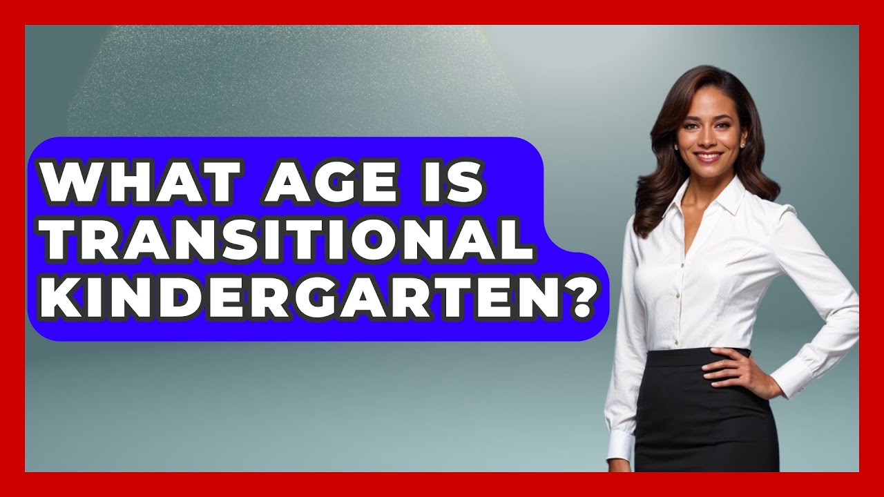 What Age Is Transitional Kindergarten? - Raising A Toddler - YouTube