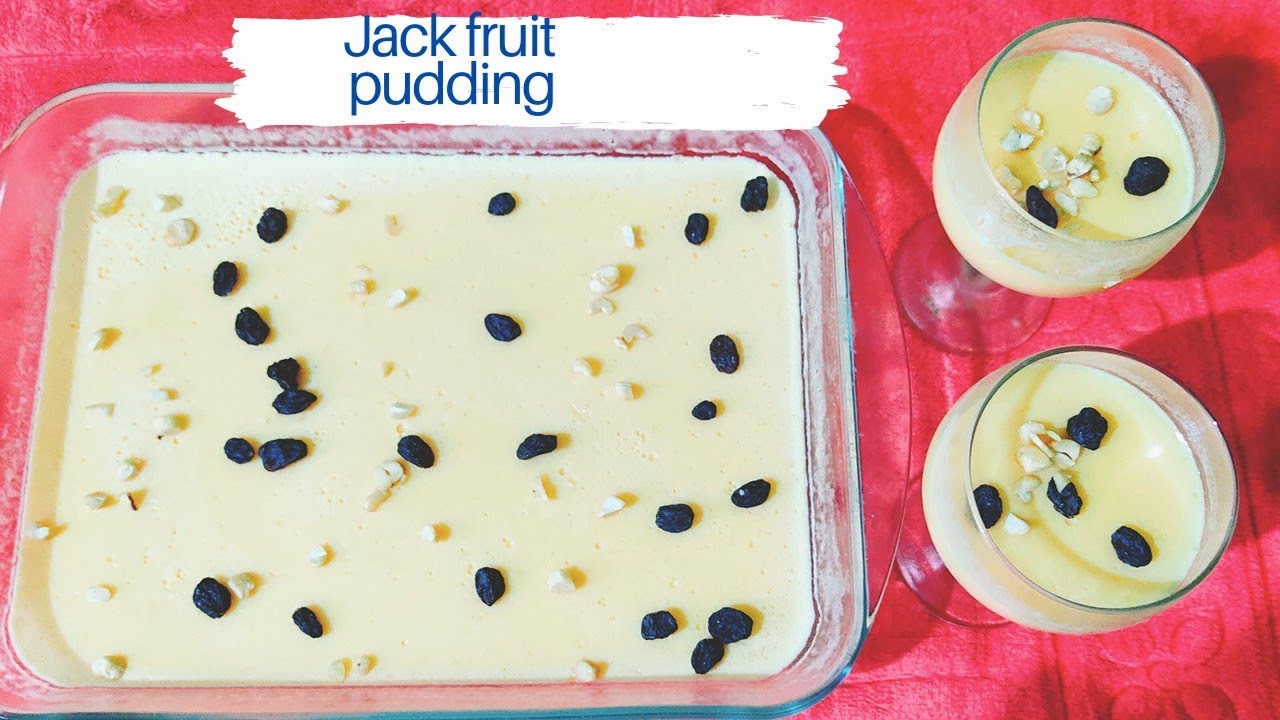 chakka pudding|jack fruit pudding|easy pudding recipe#shaz's world by ...