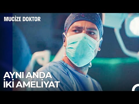 İki Ameliyat Tek Bir Cerrah - Mucize Doktor