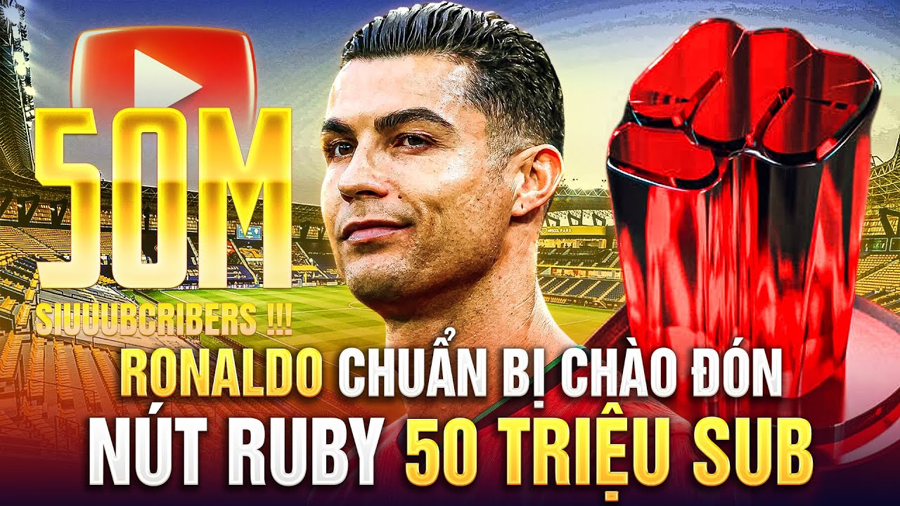 RONALDO CHUẨN BỊ CHÀO ĐÓN NÚT RUBY 50 TRIỆU SUB - YouTube