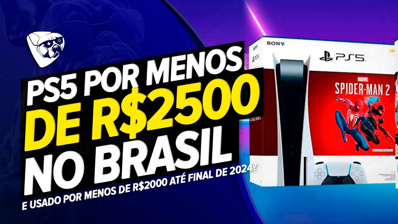 PS5 Por MENOS De R$2500 REAIS No BRASIL Até O FINAL De 2024?! Usado POR MENOS De R$2000! - YouTube