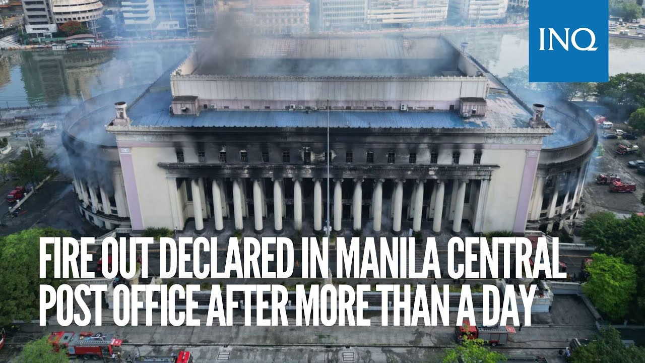 Fire out declared in Manila Central Post Office after more than a day ...