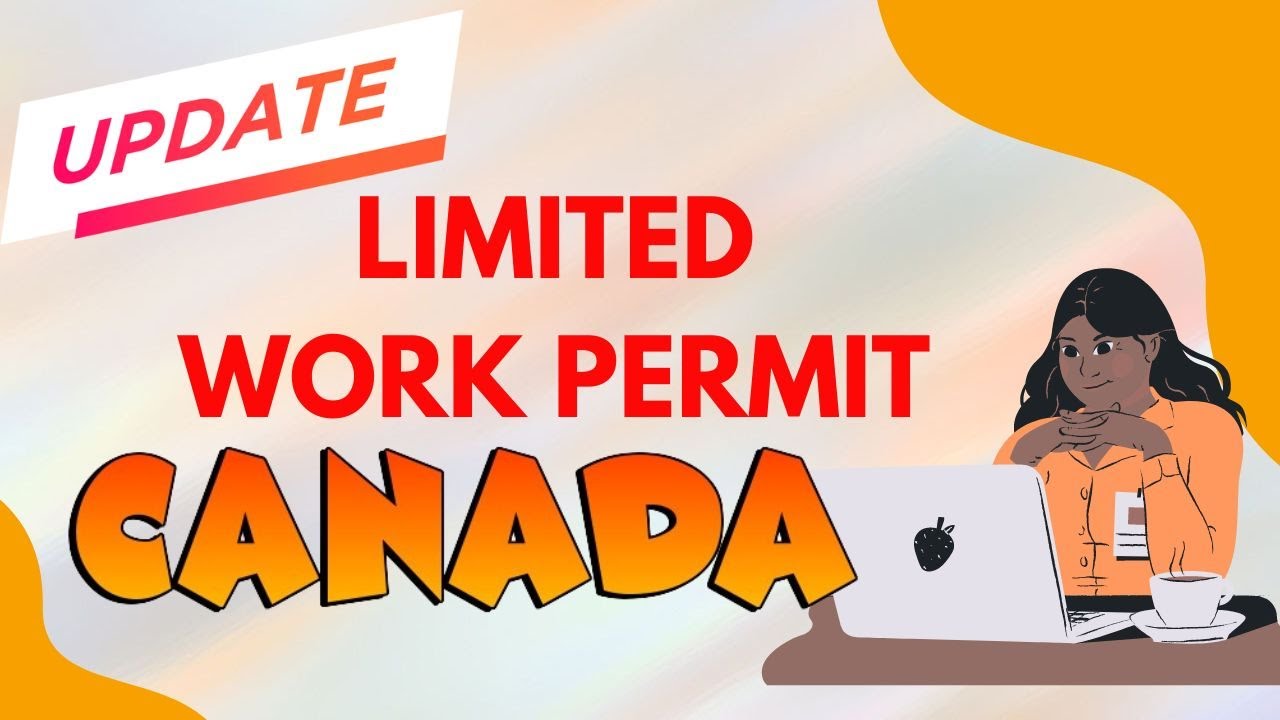Limited Work Permit in Canada II LMIA Restriction II 1st May, 24 II ...