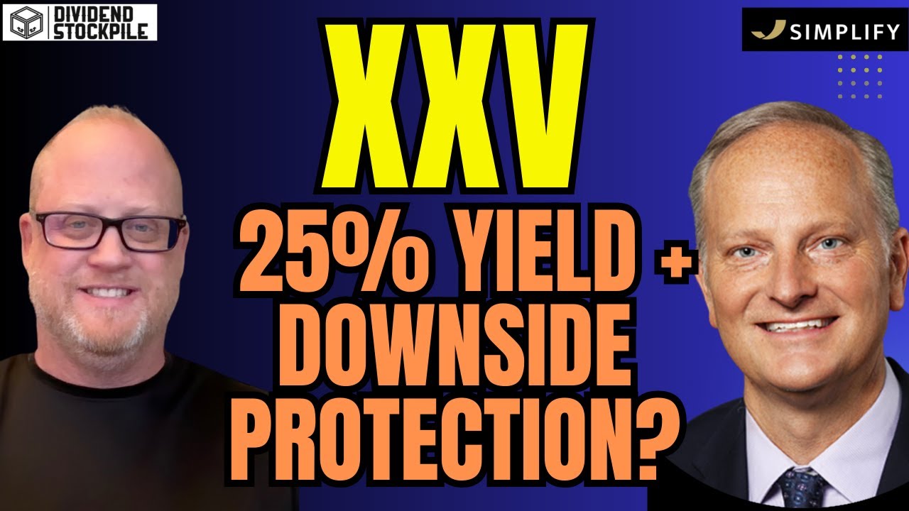 XXV: New 25% Yield Barrier ETF – Built for Income & Downside Protection ...