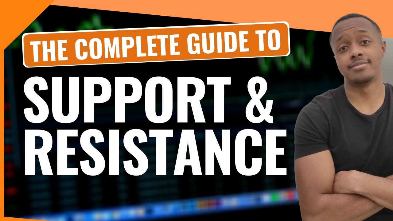 The Complete Guide to Support and Resistance - YouTube