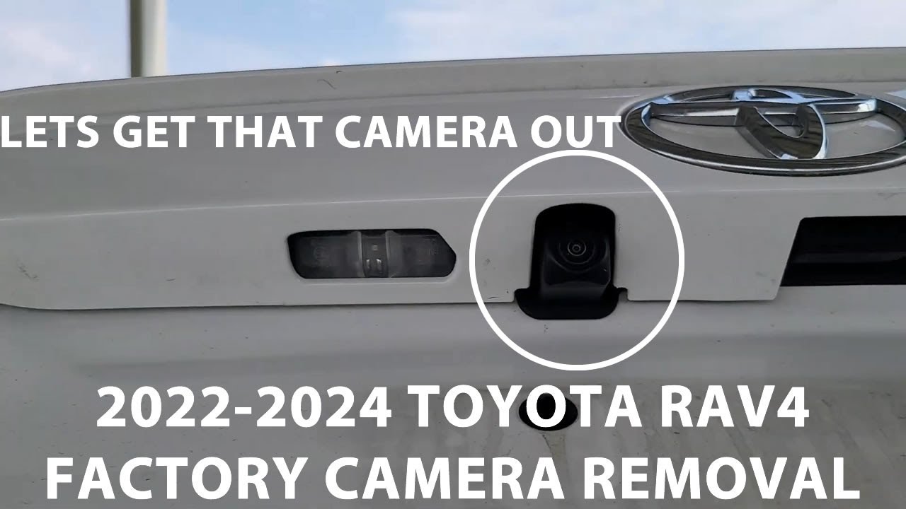 How To Remove 2022-2024 Toyota Rav4 Factory/OEM Rear View Camera. - YouTube