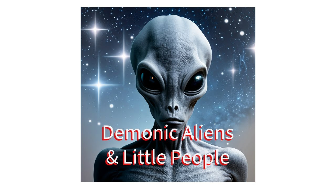 Demonic Aliens & Little People! - YouTube