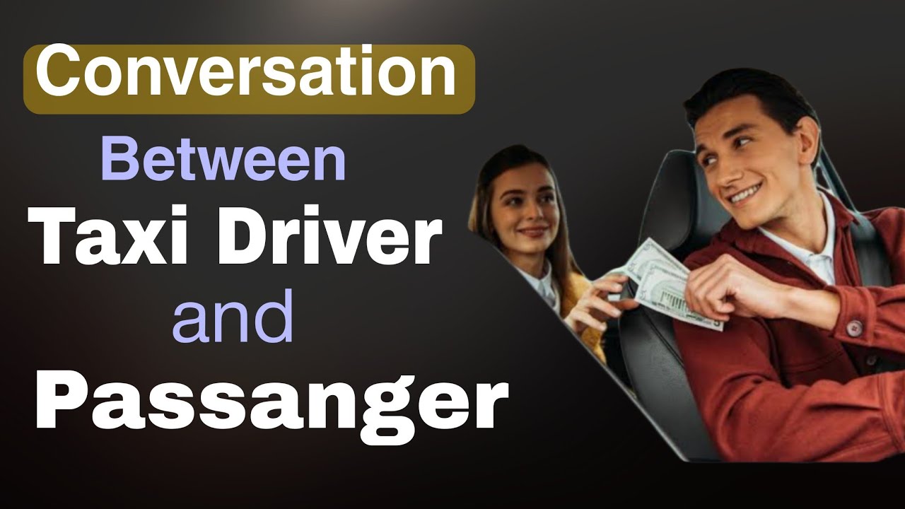 Conversation between taxi driver and passenger - YouTube