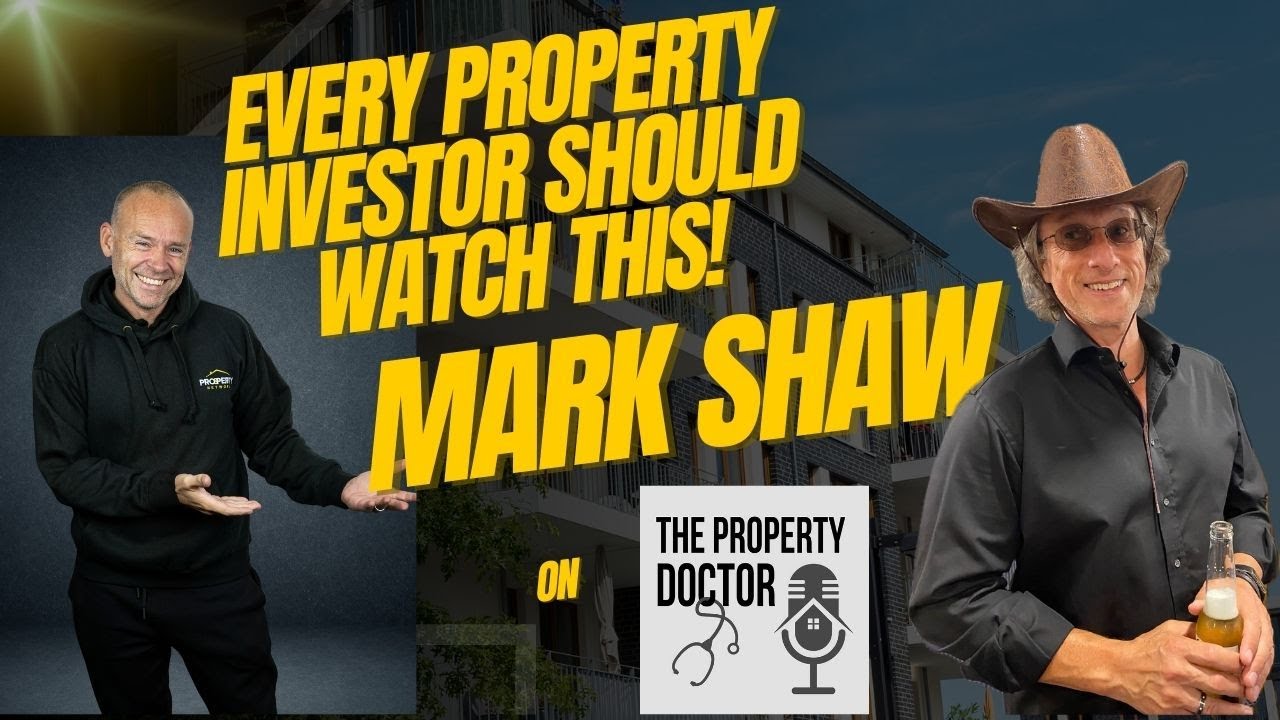 WATCH THIS if you want to learn about property! Mark Shaw on The ...