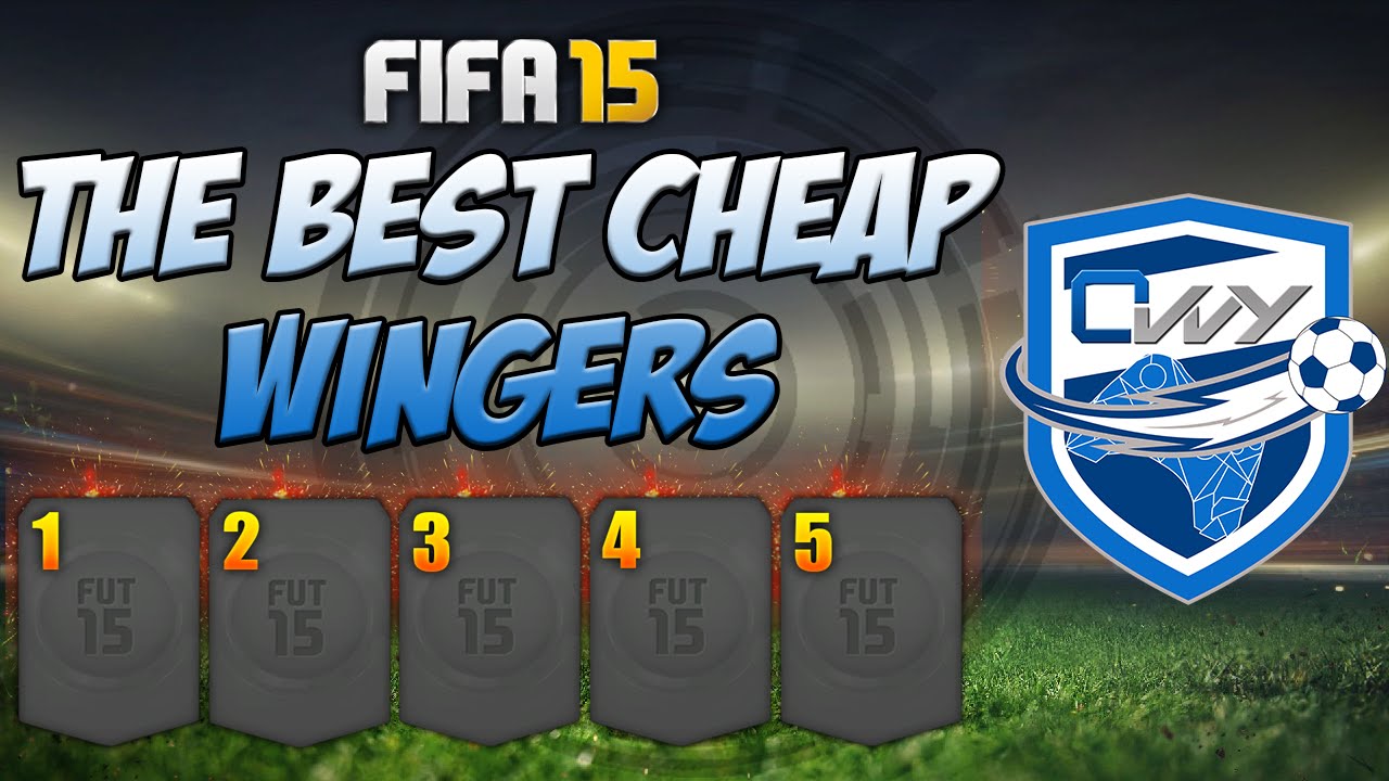 BEST CHEAP WINGERS (AFFORDABLE) in FIFA 15 / TOP 5 WINGERS - LM LW LF ...