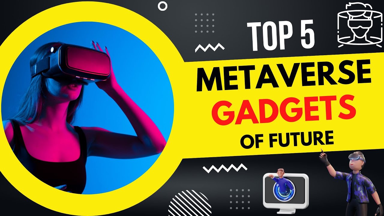 4 Metaverse Gadgets for the Future - YouTube