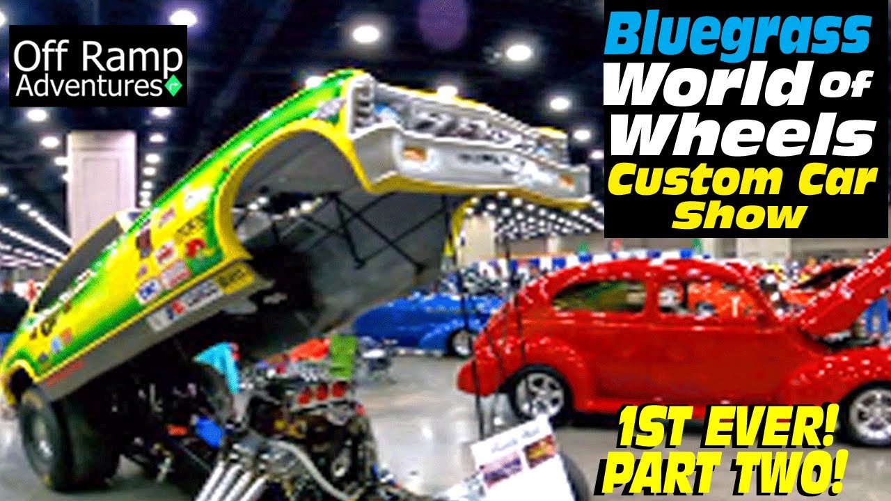 1st ever AMAZING World Of Wheels Custom Car Show Louisville Kentucky ...