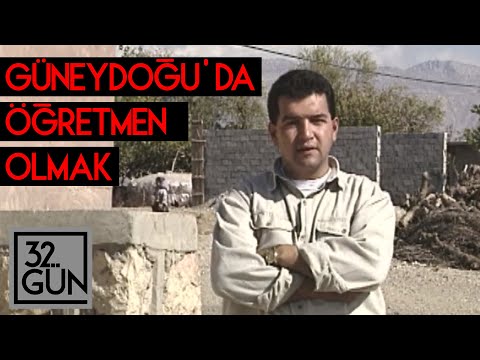 Güneydoğu'da Öğretmen Olmak | 1994 | 32. Gün Arşivi