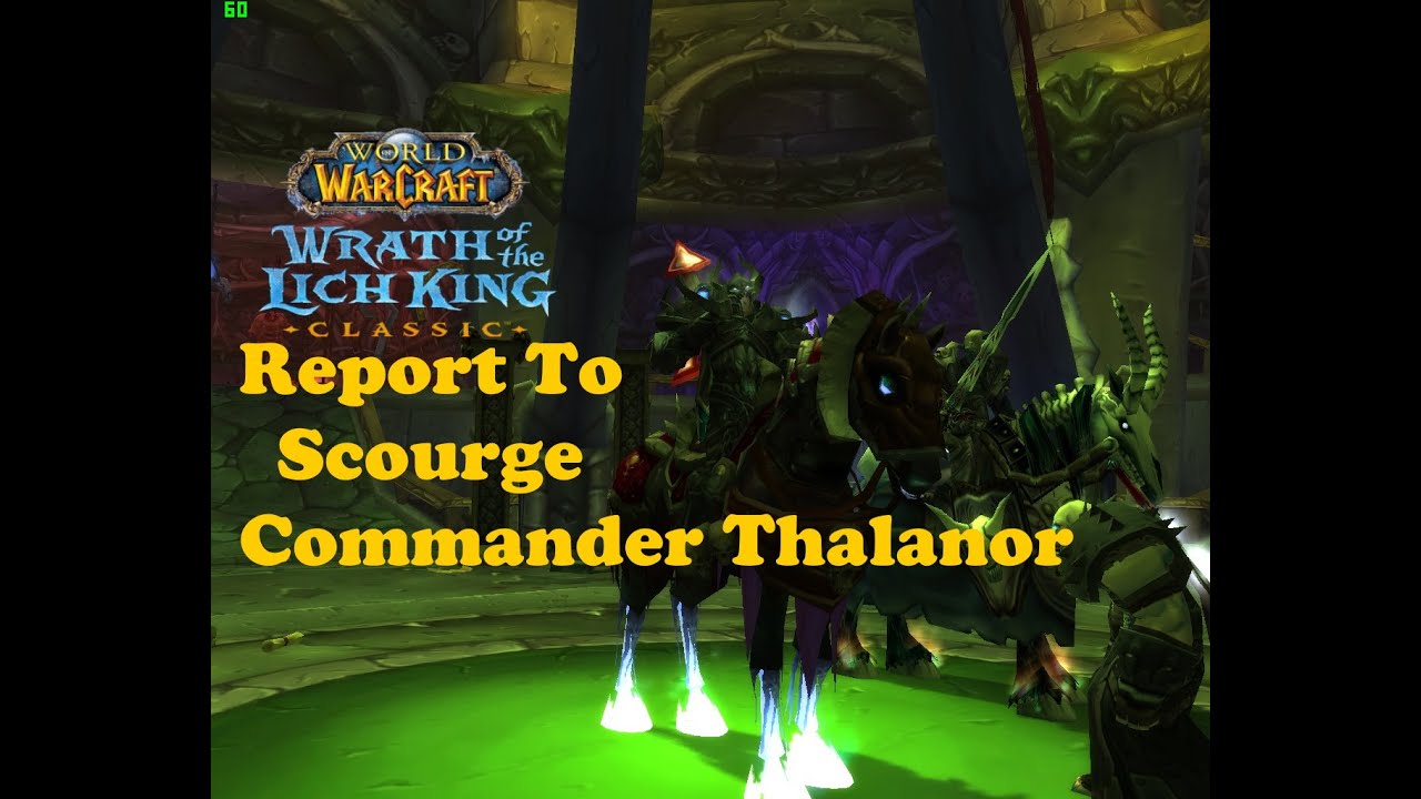 World of Warcraft. Quests - Report To Scourge Commander Thalanor - YouTube
