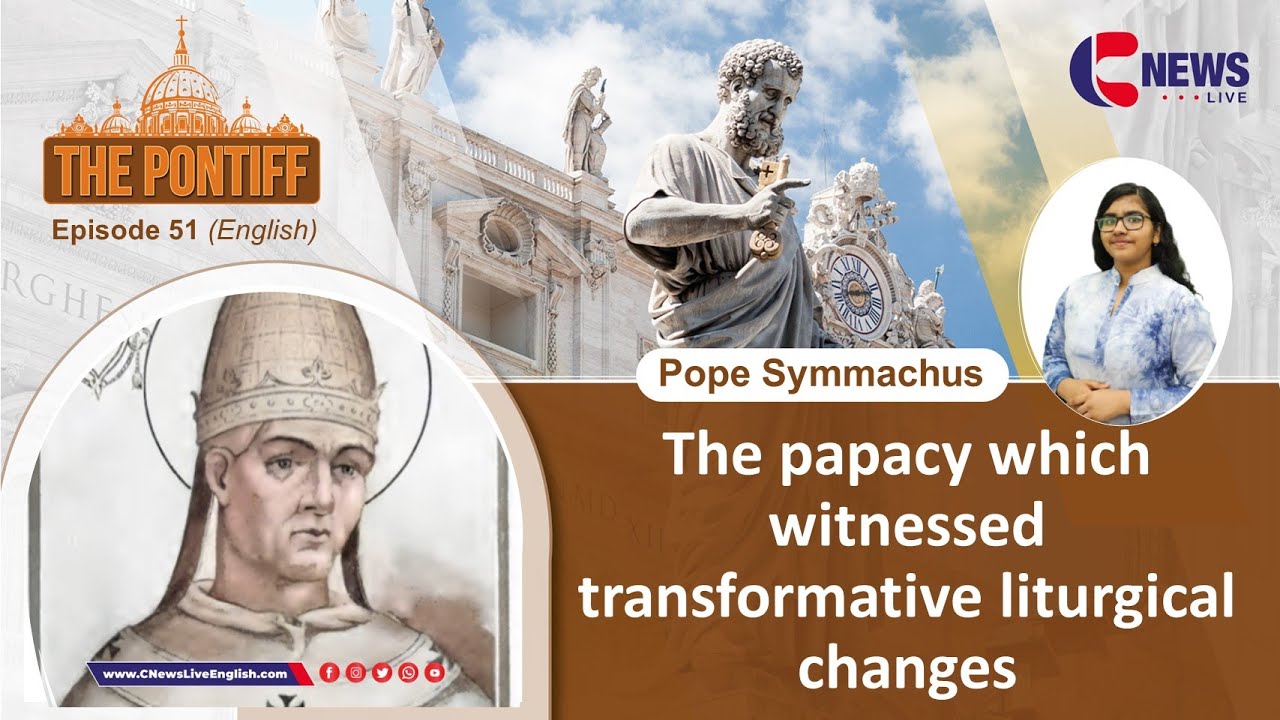 The Pontiff, Episode 51 (English), Pope Symmachus, the 51st Pope, # ...
